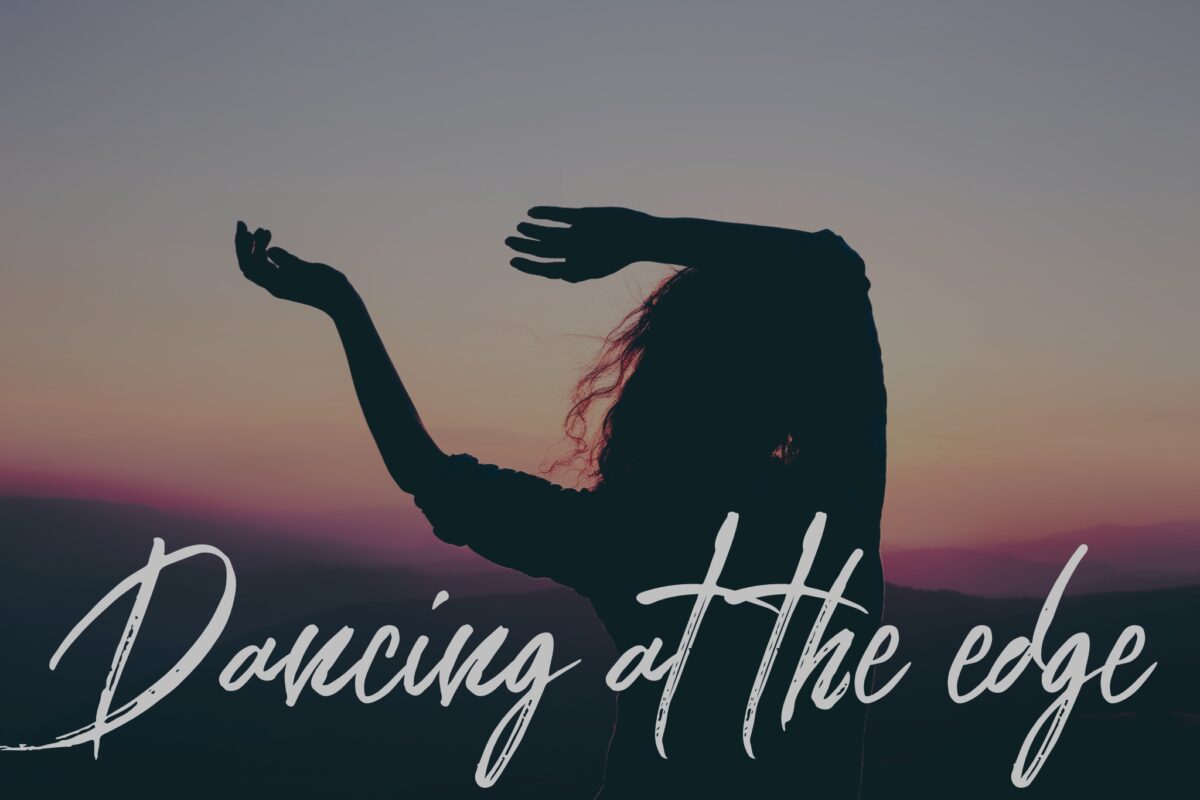 Dancing at the Edge – by Kym Mulhern